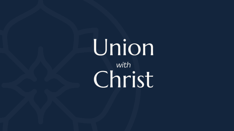 Union with Christ: Living in Christ (part 3) - Union Publishing