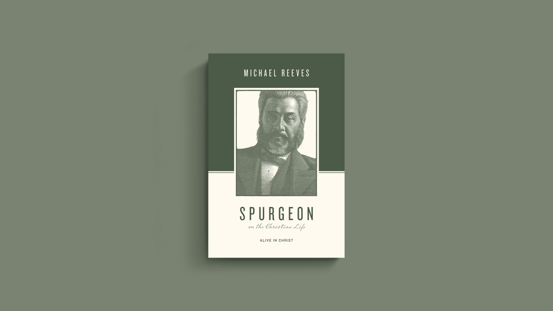 Spurgeon on the Christian Life: Alive in Christ - Union Publishing
