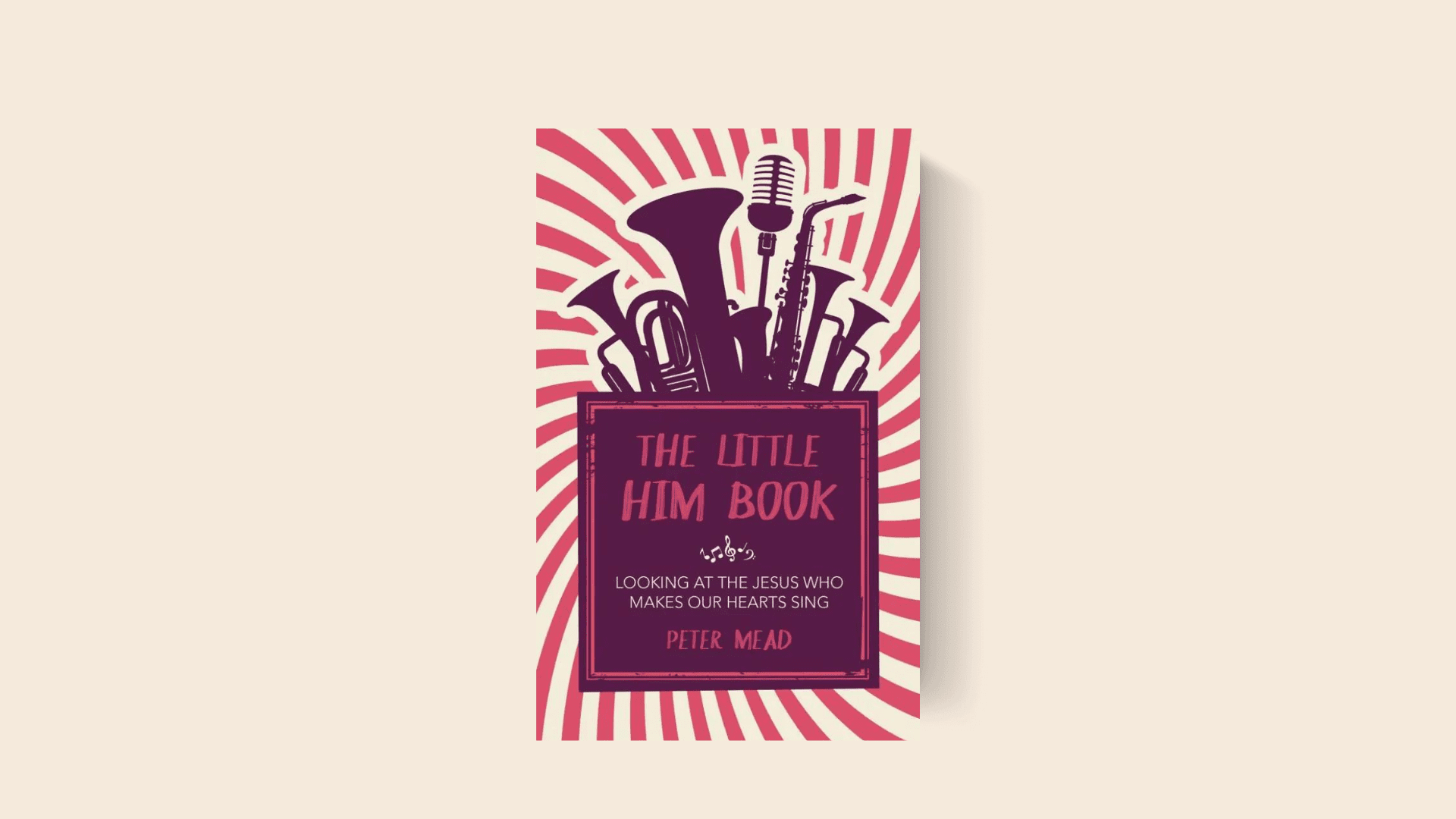The Little Him Book: Looking at the Jesus Who Makes Our Hearts Sing ...