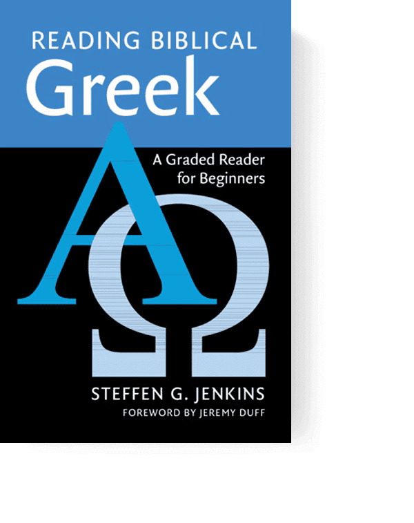 Reading Biblical Greek: A Graded Reader for Beginners - Steffen G. Jenkins